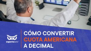 Como convertir cuota americana a decimal Guía Completa