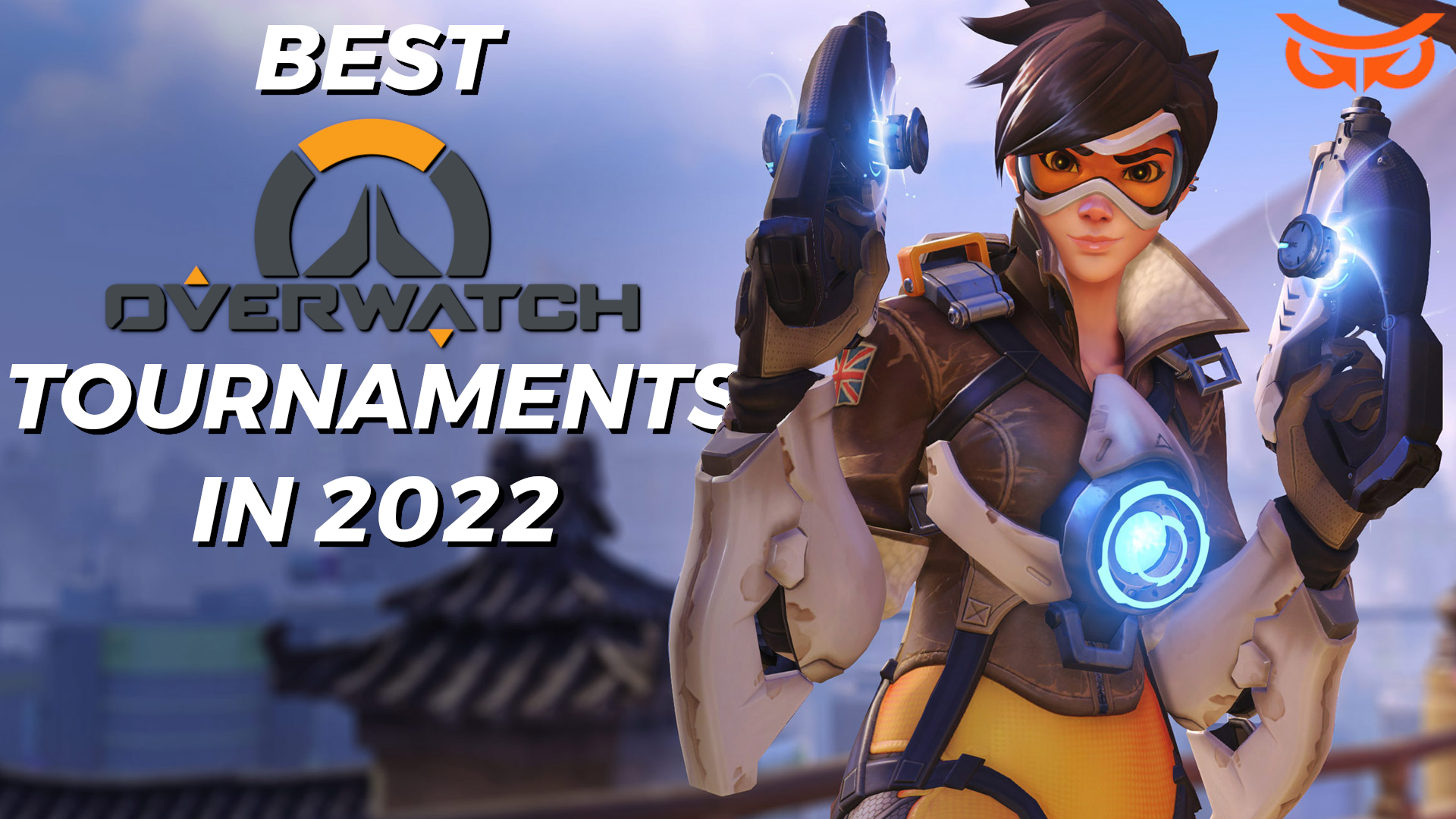 Overwatch Tournaments in 2022 | The Best Overwatch Events for Betting