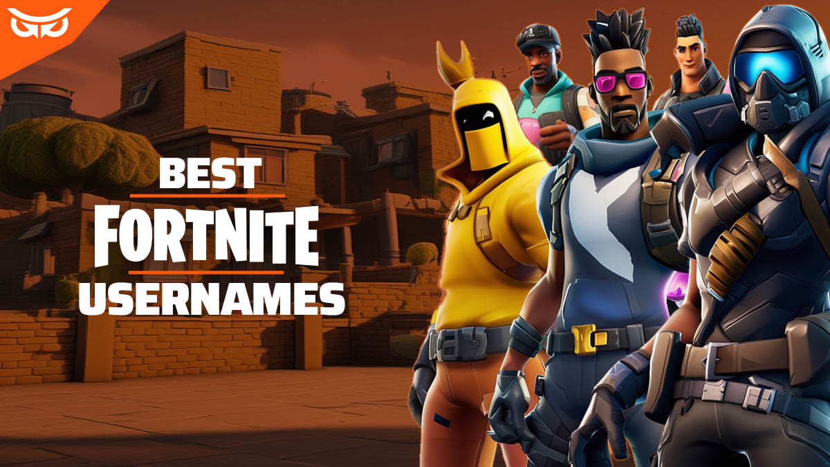 Fortnite Usernames Ideas - Get your new FN Name Here!