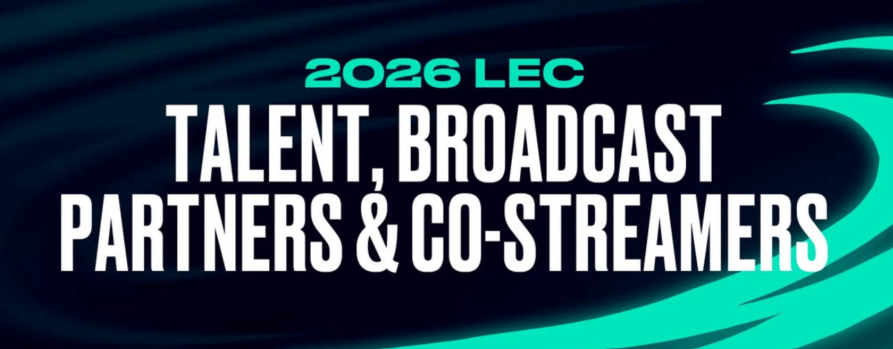 LEC 2026 Broadcast Talent and Co-Streamers Confirmed - EsportsBets.com